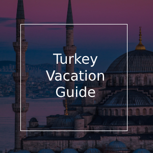 Plan the perfect trip to Turkey | Turkey Holiday Guide