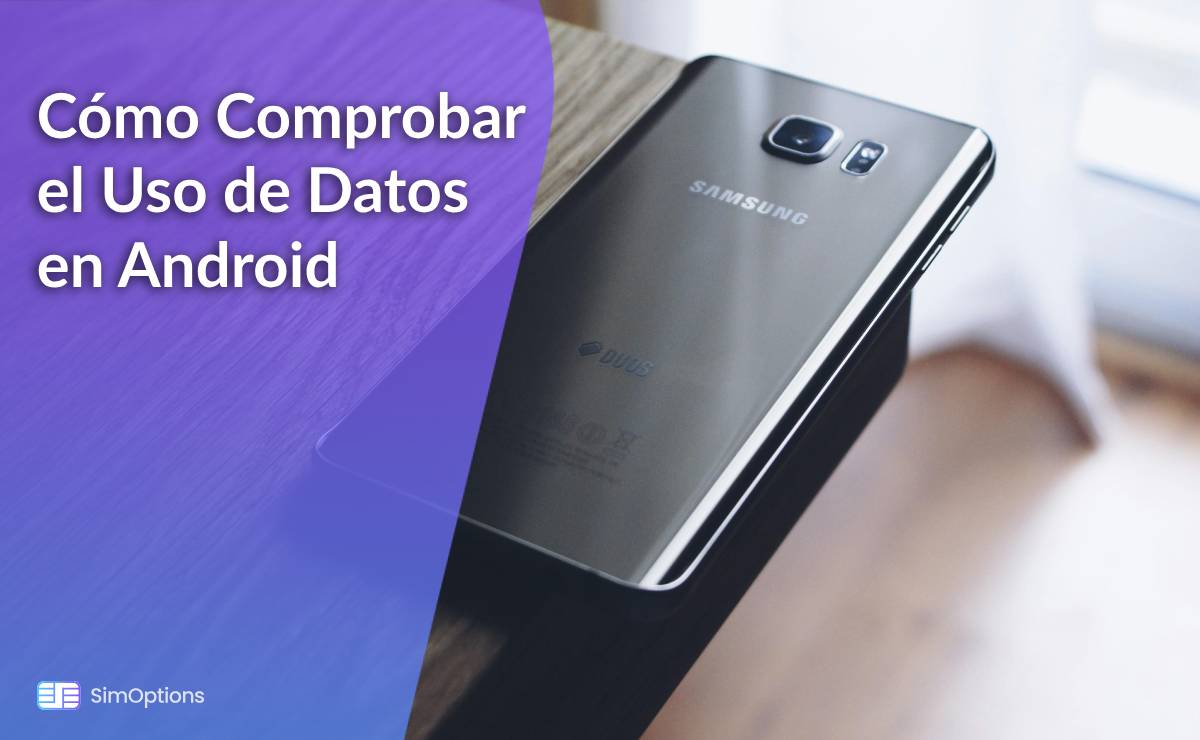 Cómo Comprobar el Uso de Datos en Android