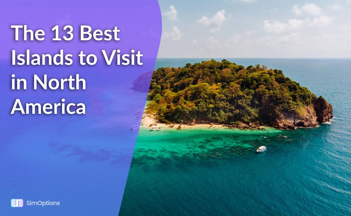 The 13 Best Islands to Visit in North America - 2025 Ranking